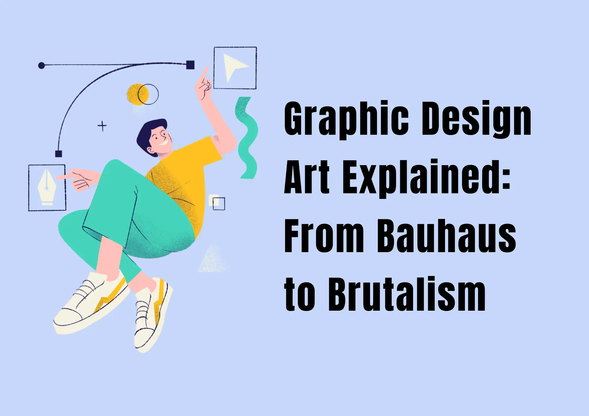 Graphic Design Art Explained: From Bauhaus to Brutalism