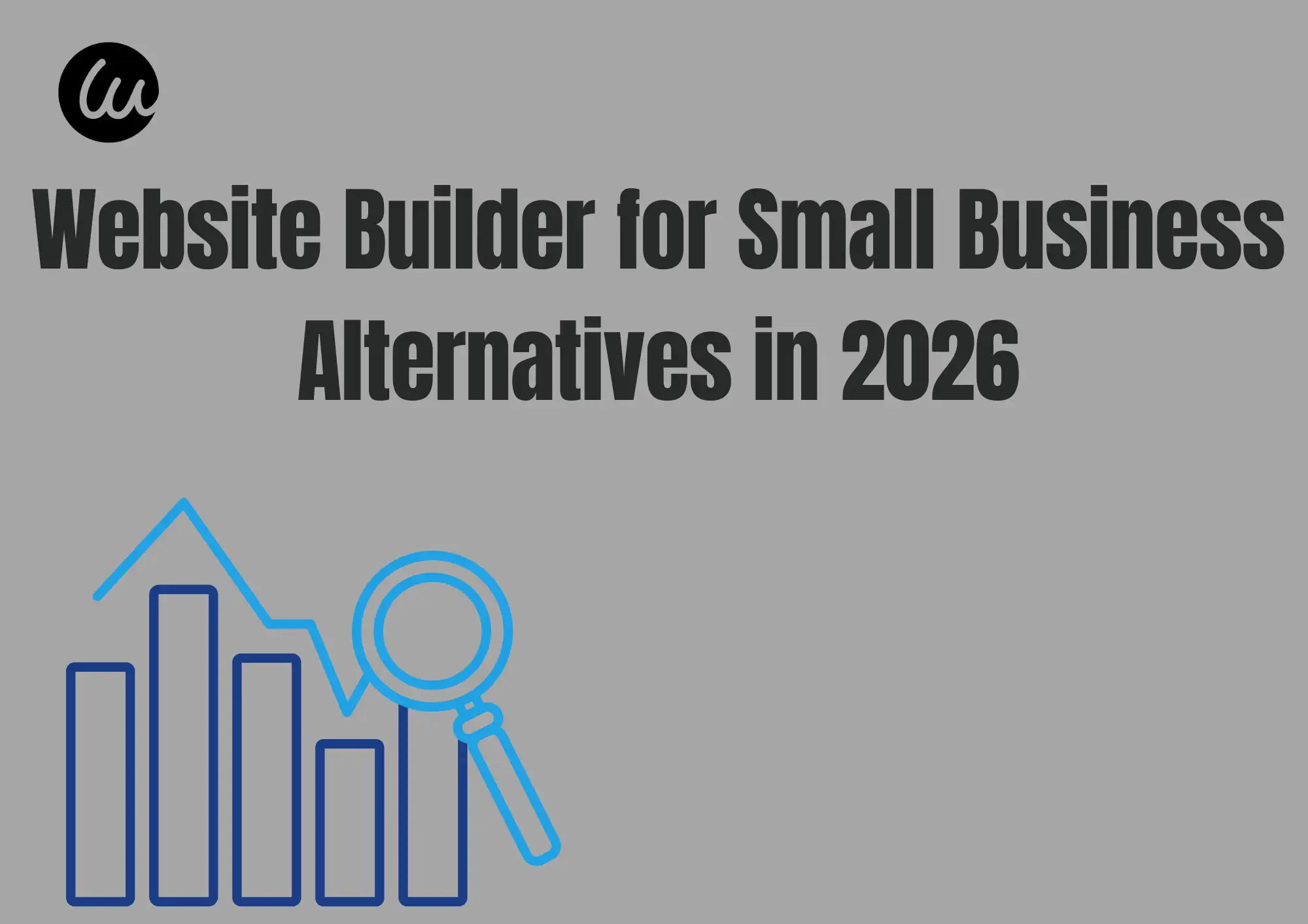 Best Alternatives to Popular Small Business Website Builders in 2026